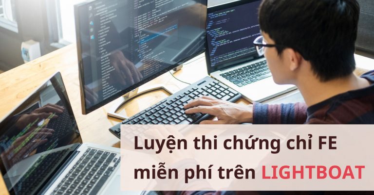 Chứng chỉ FE và cơ hội làm việc trong lĩnh vực IT ở Nhật - LIGHTBOAT